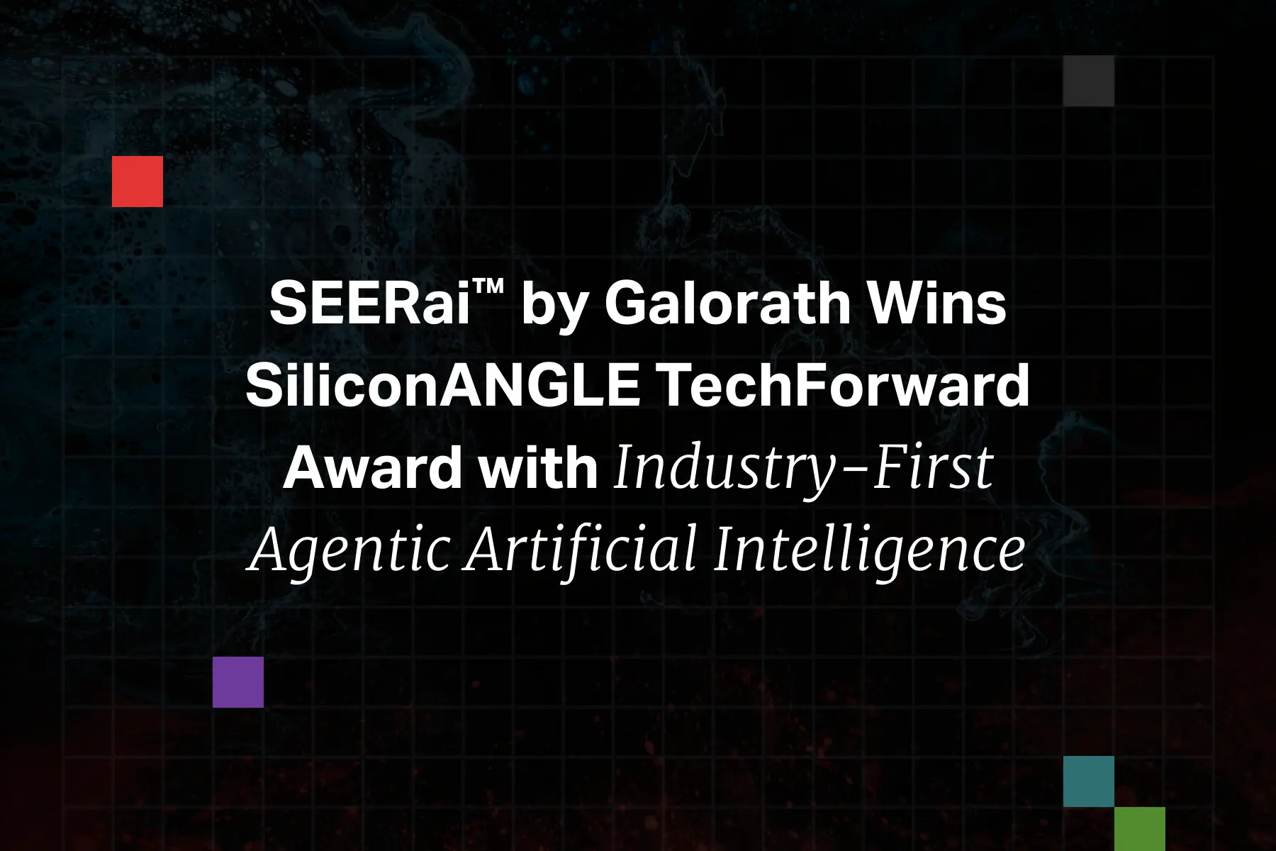 SEERai™ by Galorath Wins SiliconANGLE TechForward Award